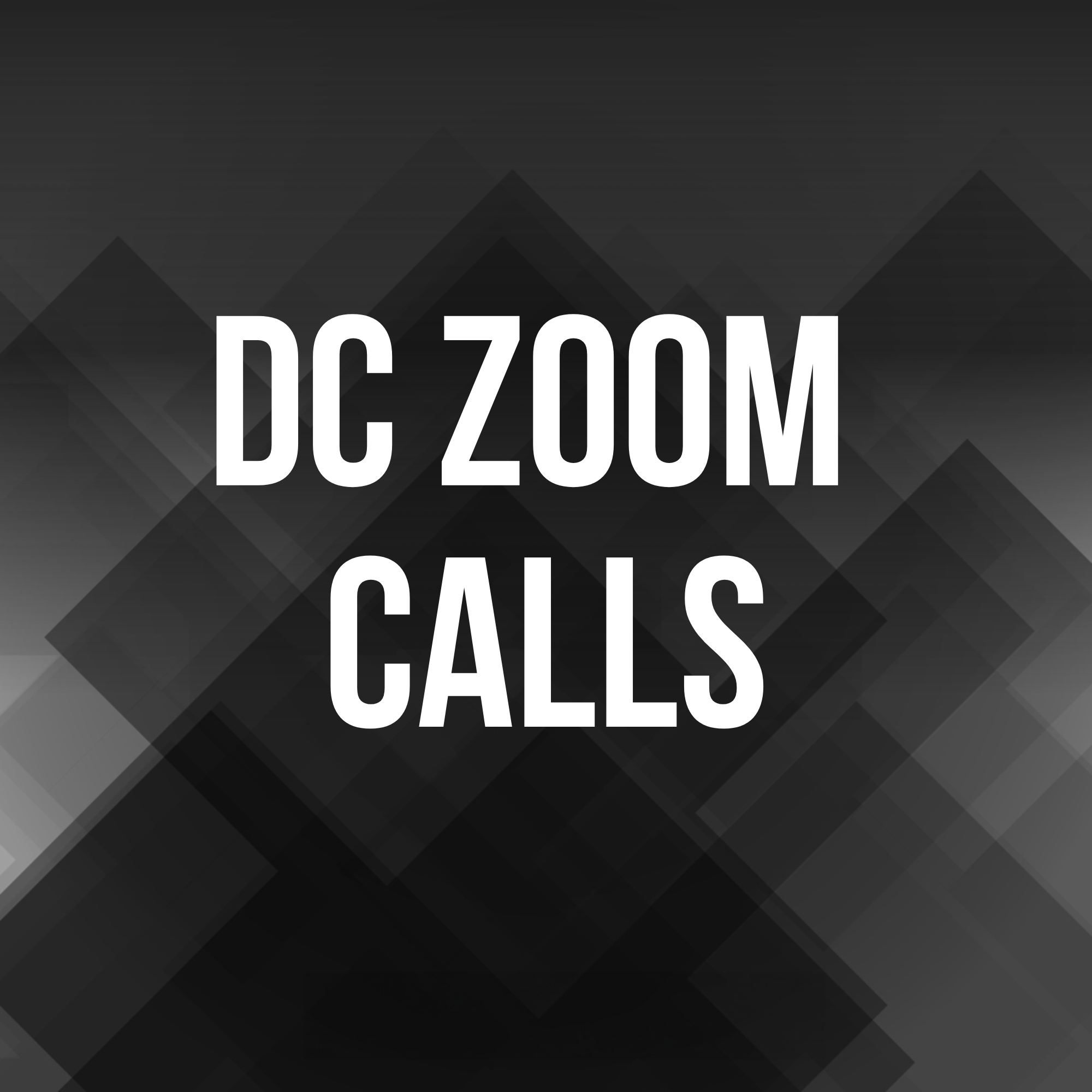 DC Zoom Calls - Members WINNERSEDGE Consulting